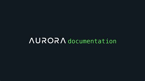 Welcome To Aurora Aurora Documentation