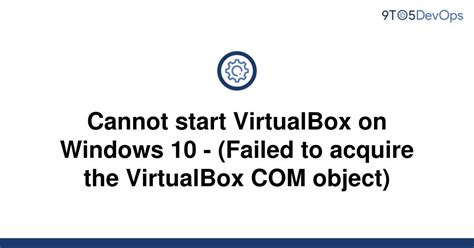 Virtualbox Windows Install Failed Prematurly Daxplanet