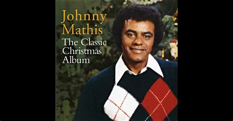 ‎the Classic Christmas Album Album By Johnny Mathis Apple Music
