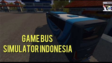 Bus Simulator Indonesia Youtube