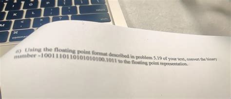 Solved O Using The Floating Point Format Described In