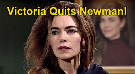 The Young And The Restless Spoilers Victoria Quits As Newman Co Ceo