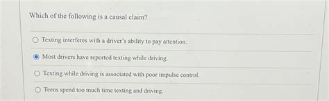 Solved Which Of The Following Is A Causal Claimtexting