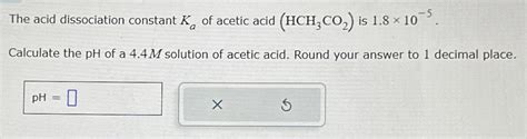 [solved] The Acid Dissociation Constant K A Of Acetic Aci