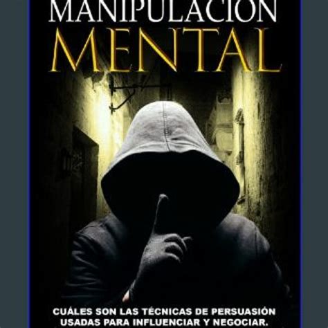 Stream Download 📚 Manipulación Cuáles Son Las Técnicas De