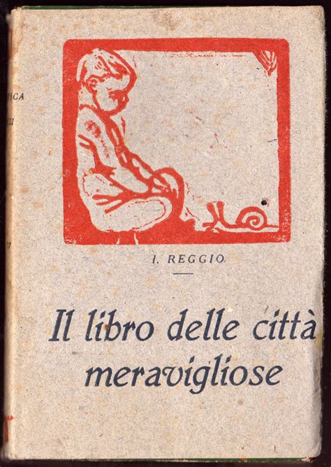 Reggio Il Libro Delle CittÀ Meravigliose Biblioteca Dei Ragazzi S