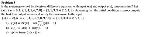 Solved Is The System Governed By The Given Difference