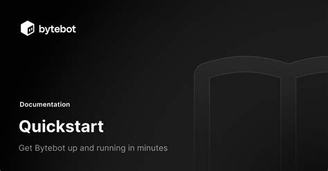 Quickstart - Bytebot Documentation