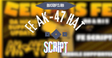 Fe Ak 47 Hat Script Rbx Scripts