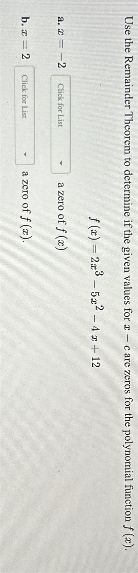 solved use the remainder theorem to determine if the given