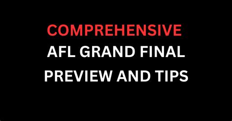 Comprehensive 2024 AFL Grand Final Preview Tips The Inside Word