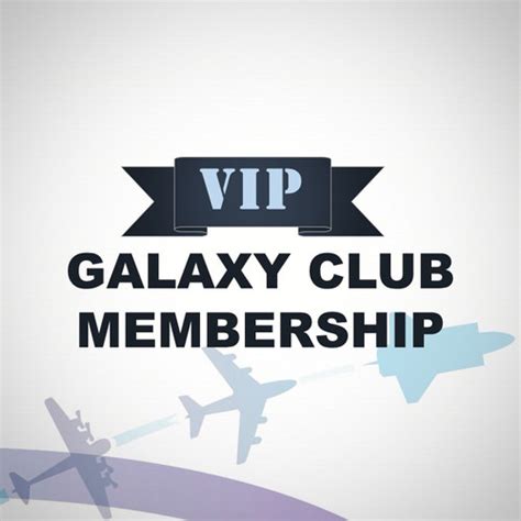 Vip Galaxy Club Membership Esam