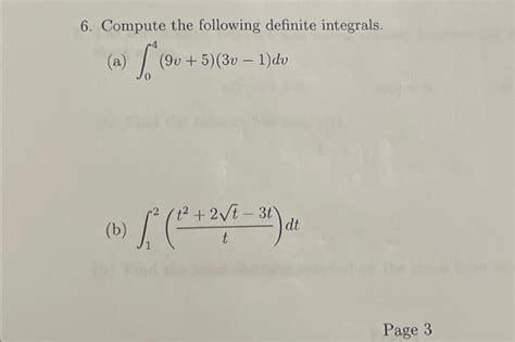 Solved 6 Compute The Following Definite Integrals A √
