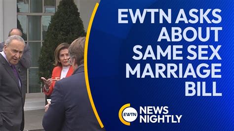 Ewtn Asks Congressional Leaders About Catholic Bishops And Same Sex