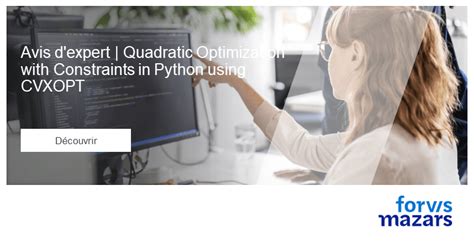 Quadratic Optimization With Constraints In Python Forvis Mazars France