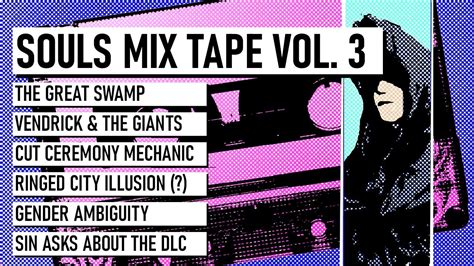 Souls Mix Tape Vol 3 Great Swamp Vendrick Giants Ceremony Ringed