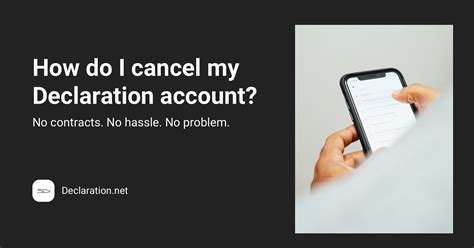How Do I Cancel My Declaration Account — Declaration