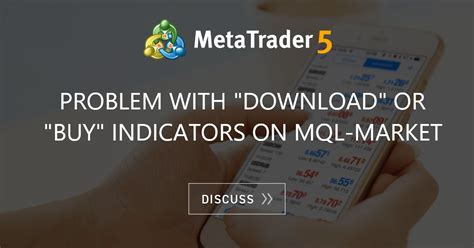 Problem With Download Or Buy Indicators On Mql Market Metatrader