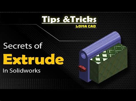 Tips And Tricks How To Use Extrude In Solidworks Tutorial YouTube