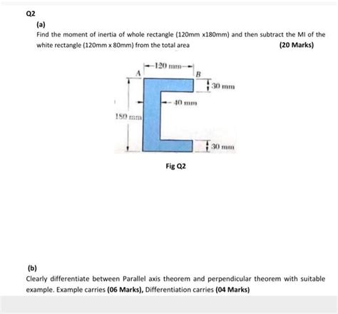 Solved A Find The Moment Of Inertia Of Whole Rectangle