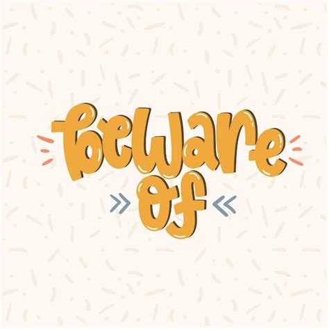 Premium Vector Vector Handdrawn Illustration Lettering Phrases Beware