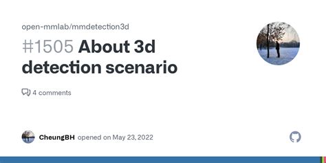 About 3d Detection Scenario · Issue 1505 · Open Mmlabmmdetection3d