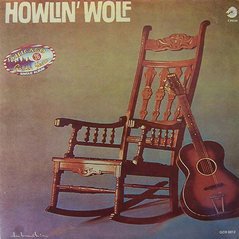 Howlin Wolf ” Howlin Wolf Aka ‘the Rockin Chair Album “ The Fat