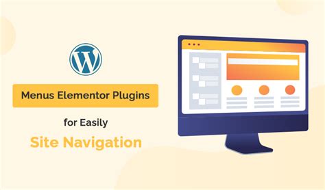 Top 7 Menus Elementor WordPress Plugins For Easily Site Navigation