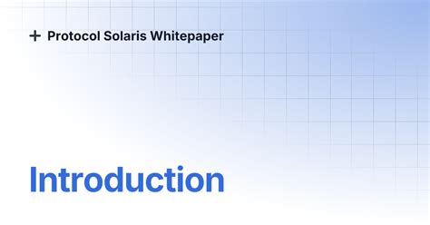 Introduction Protocol Solaris Whitepaper