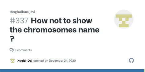 How Not To Show The Chromosomes Name · Issue 337 · Tanghaibaojcvi · Github