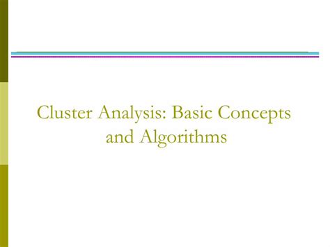 Pdf Cluster Analysis Basic Concepts And Algorithmsjindm08cluster
