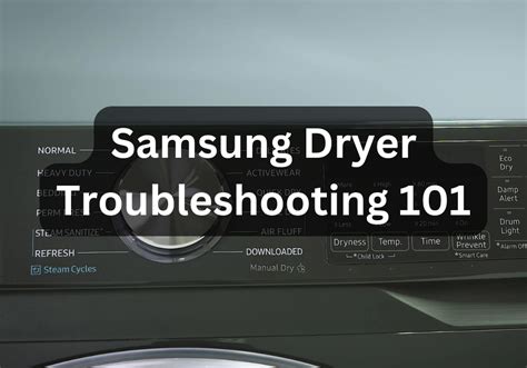 Common Samsung Dryer Issues Samsung Dryer Troubleshooting Guide Smart Home Scope