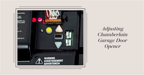 How To Adjust Chamberlain Garage Door Opener