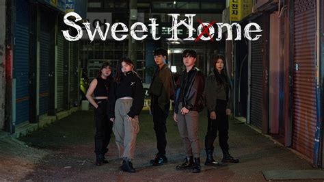 Sweet Home 스위트홈 X 1million 원밀리언 X Bewhy 비와이 Ost 나란히 Choreography