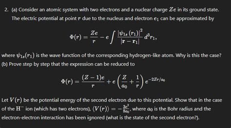 Solved A ﻿consider An Atomic System With Two Electrons And