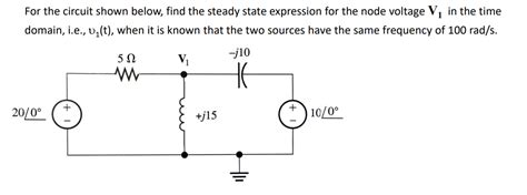 Solved For The Circuit Shown Below Find The Steady State Chegg