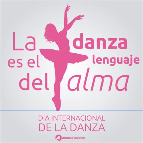 Feliz Día Internacional de la Danza