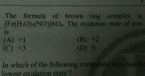 The Formula Of Brown Ring Complex Is Feh2 O5 No So4 The Oxidation