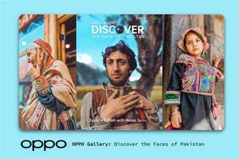 Oppo Gallery Discover The Faces Of Pakistan Brand Spectrum