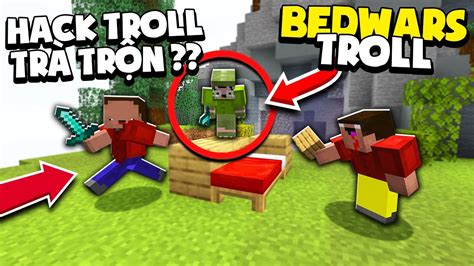 KHANGG TROLL BEDWARS TRÀ TRỘN VÀ HIGHLIGHT PVP NHƯ HACK CÂN TEAM VS TROLL NOOB BEDWAR YouTube