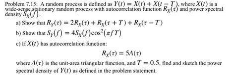 Solved Problem 7 15 A Random Process Is Defined As Chegg
