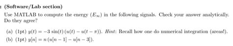 Solved Software Lab Section Use MATLAB To Compute The Chegg Com