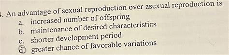 Solved An Advantage Of Sexual Reproduction Over Asexual