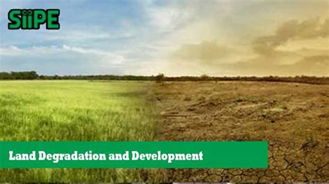 What Is Land Degradation And Development Siipe