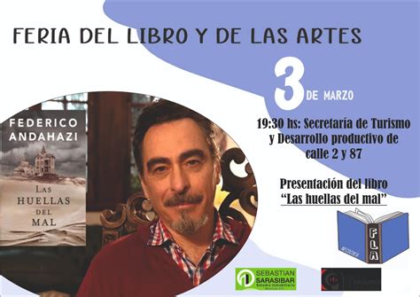 “las Huellas Del Mal” Federico Andahazi Llega Con Su Libro Al Ex Hotel