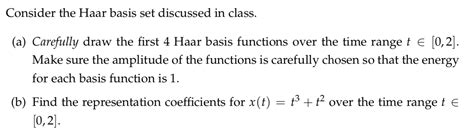 Consider The Haar Basis Set Discussed In Class A