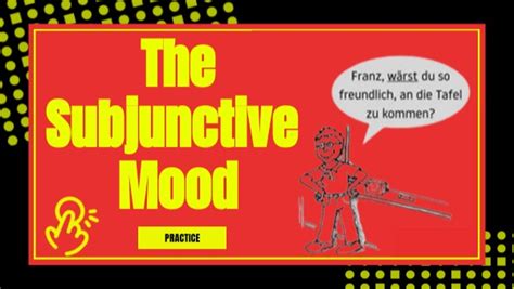 The Subjunctive Mood Genially