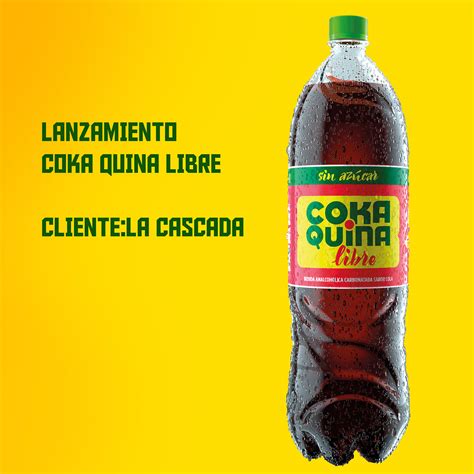 Lanzamiento Coka Quina Libre On Behance