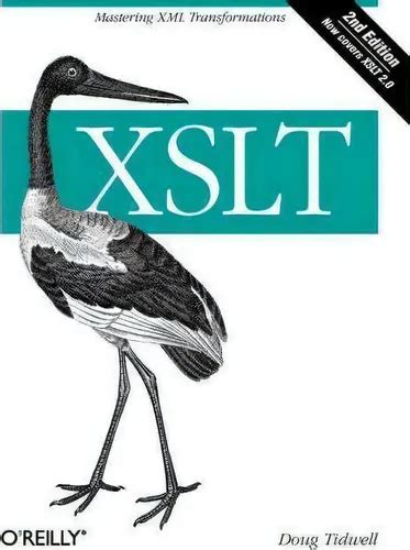 Xslt Mastering Xml Transformations De Doug Tidwell Vol 1