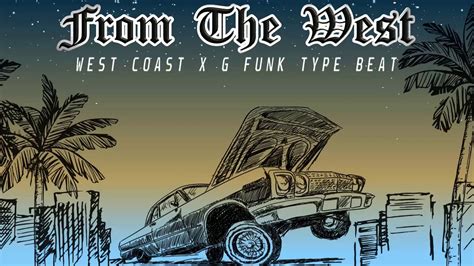 Soldg Funk West Coast X G Funk Type Beat From The West Sold Youtube